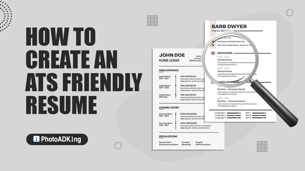 How To Create An ATS Friendly Resume Or CV PhotoADKing