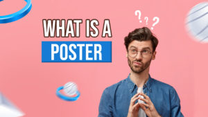 Flyer vs Poster: What is the Difference?